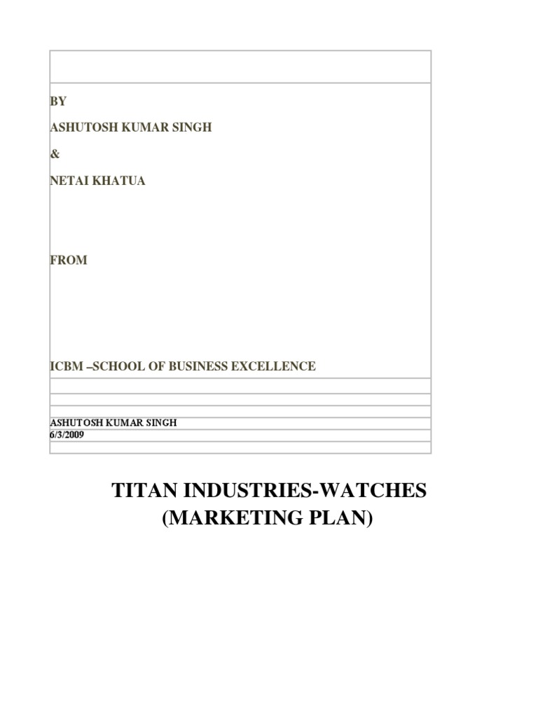 Titan Industries-Watches (Marketing Plan) : BY Ashutosh Kumar Singh ...