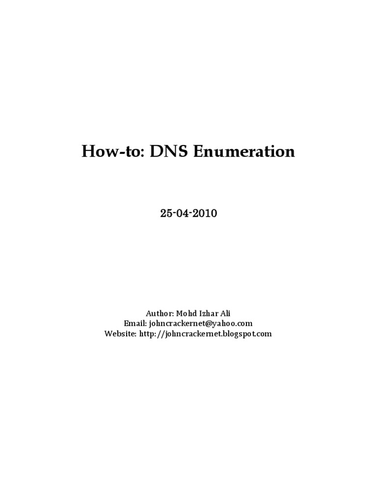 How-To: DNS Enumeration: Author: Mohd Izhar Ali | PDF