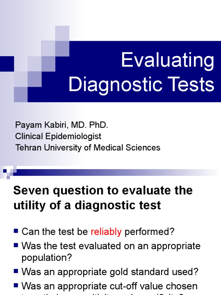 Evaluating Diagnostic Tests Payam Kabiri Md Phd Clinical