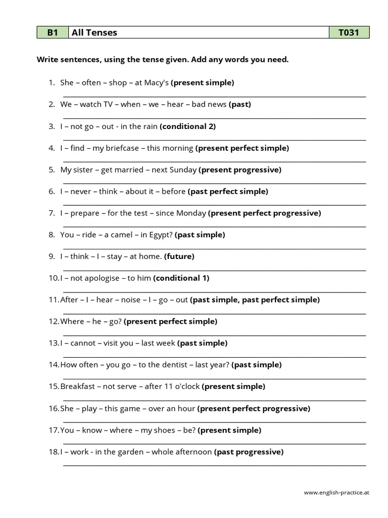 B1 All Tenses T031: Write Sentences, Using The Tense Given. Add Any ...