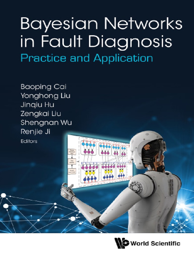 Cai, Baoping - Bayesian Networks in Fault Diagnosis Practice and Application-World Scientific ...