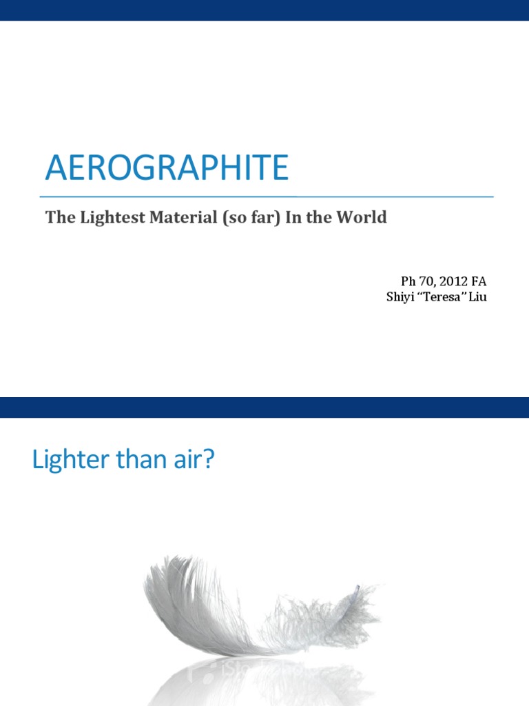 Aerographite: The Lightest Material (So Far) in The World | PDF