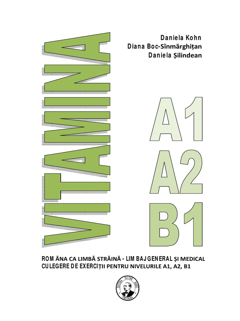 Vitamină Româna Ca Limbă Străină - Limbaj General Și Medical - Culegere de Exerciții Pentru ...