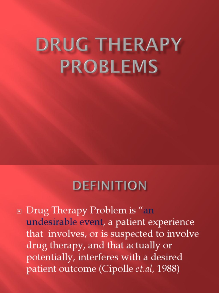 Drug Therapy Problems | PDF | Dose (Biochemistry) | Chemistry