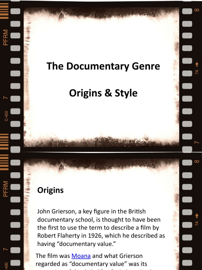 Types and Styles of Documentaries: The Documentary Genre Origins ...