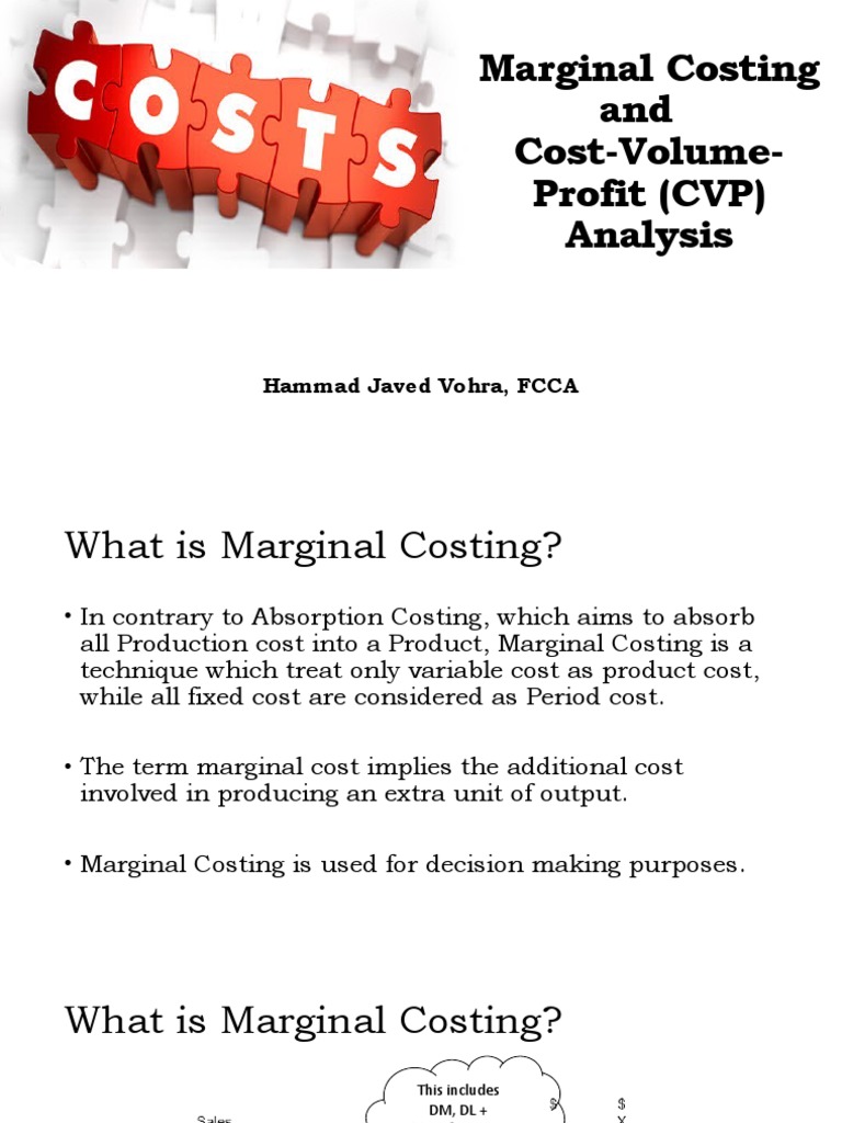 Marginal Costing and Cost-Volume-Profit (CVP) Analysis: Hammad Javed ...