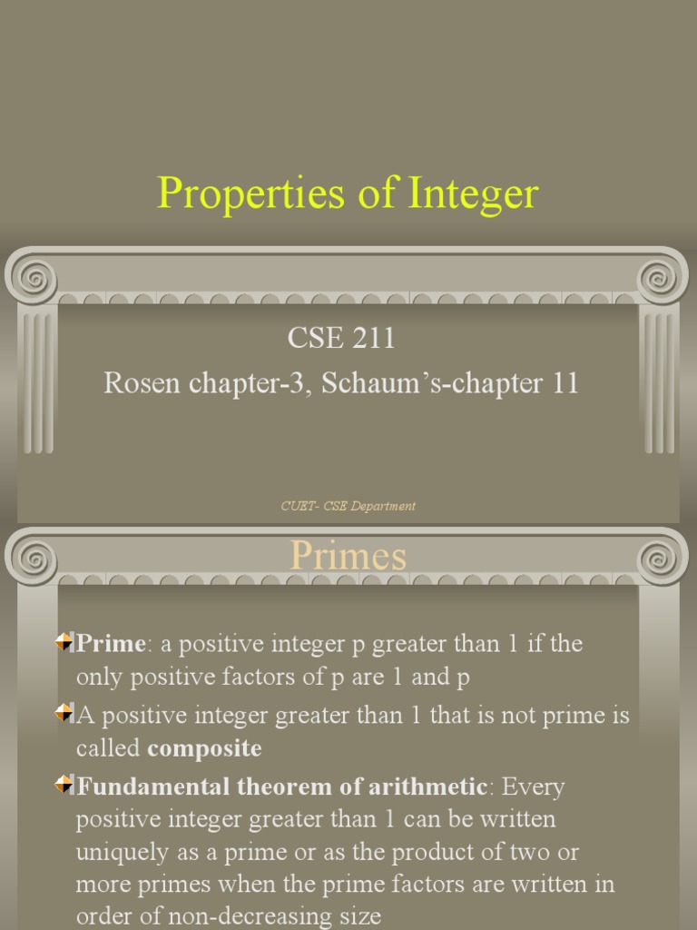 Properties of Integer: CSE 211 Rosen Chapter-3, Schaum's-Chapter 11 ...