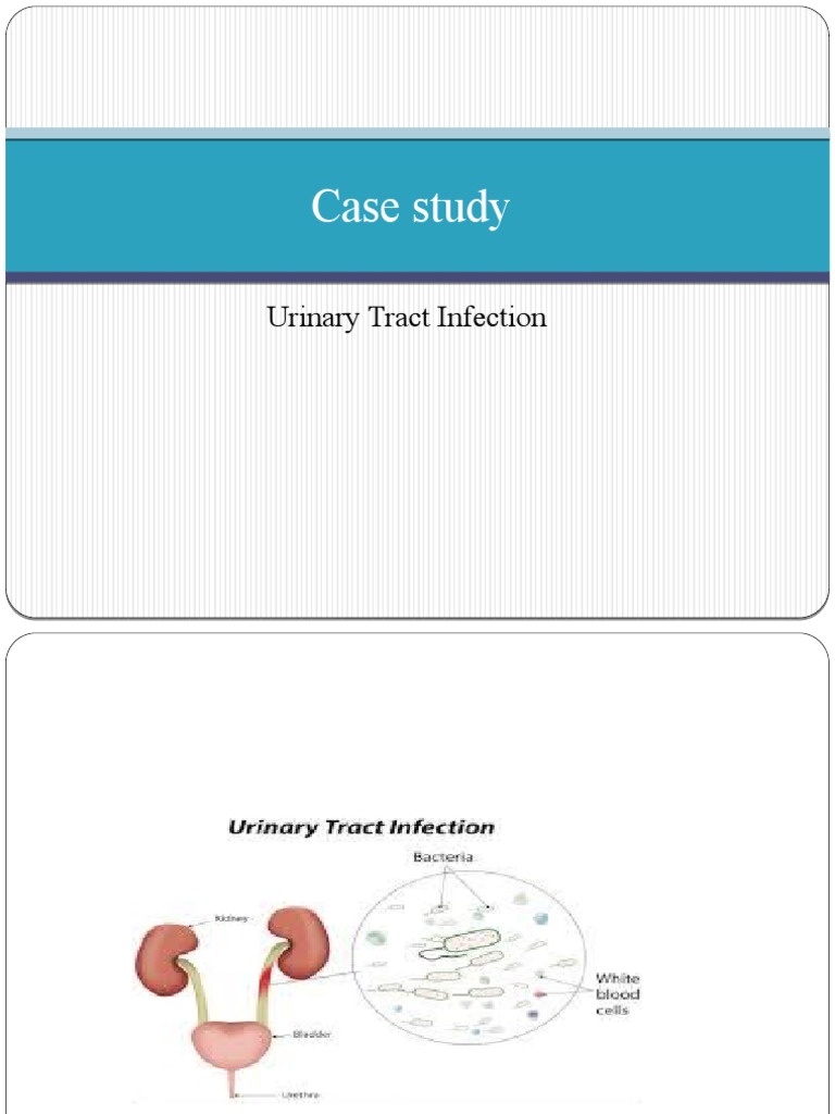 Case Study: Urinary Tract Infection | PDF | Urinary Tract Infection ...