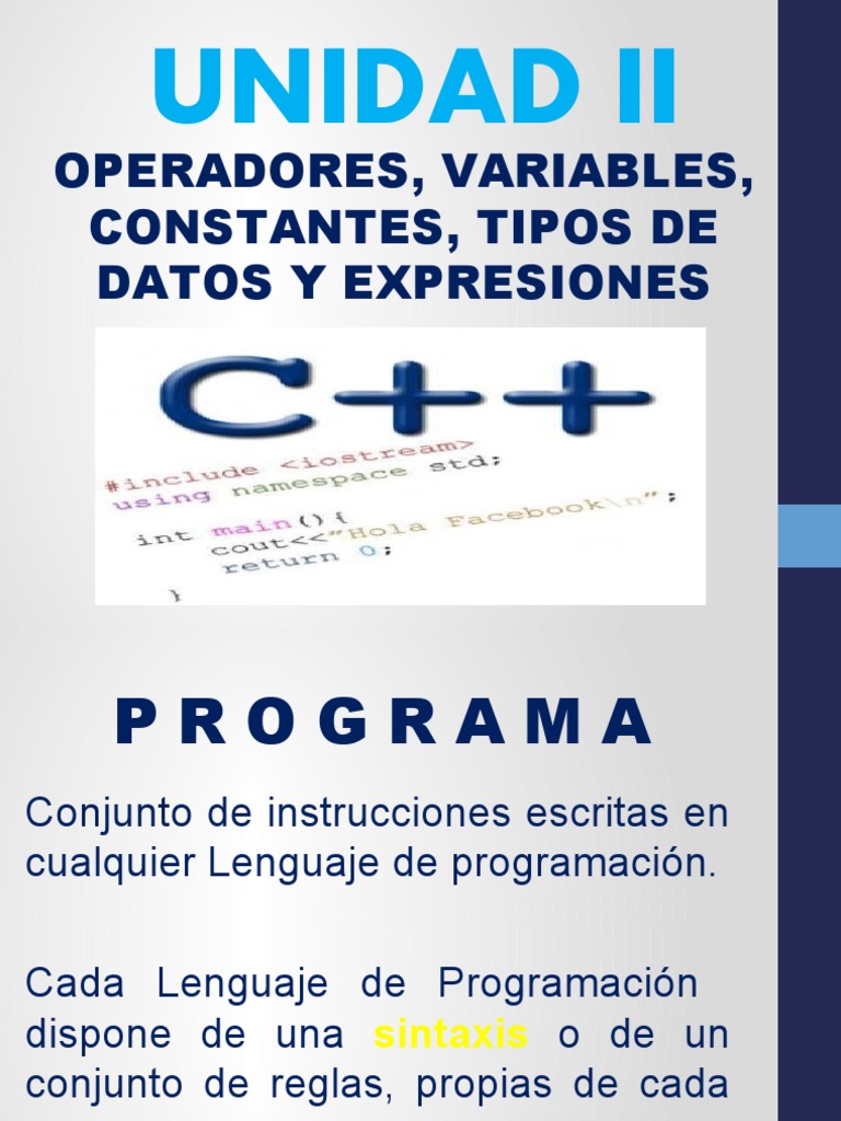 Unidad Ii Operadores, Variables, Constantes, Tipos de Datos y ...