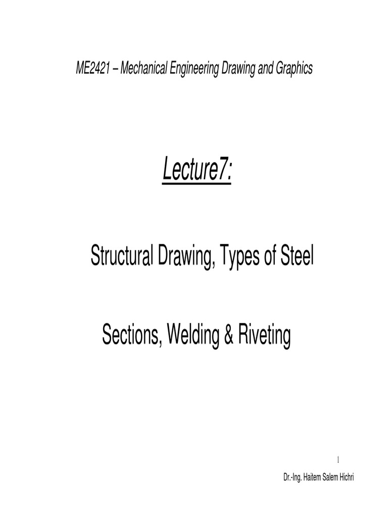 Lecture7 Steel Sections Welding and Riveting | PDF | Rivet | Structural ...