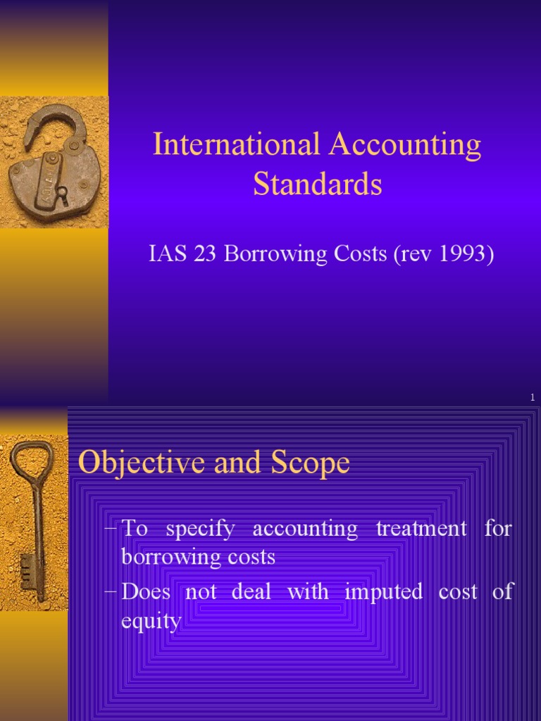 International Accounting Standards: IAS 23 Borrowing Costs (Rev 1993) | PDF
