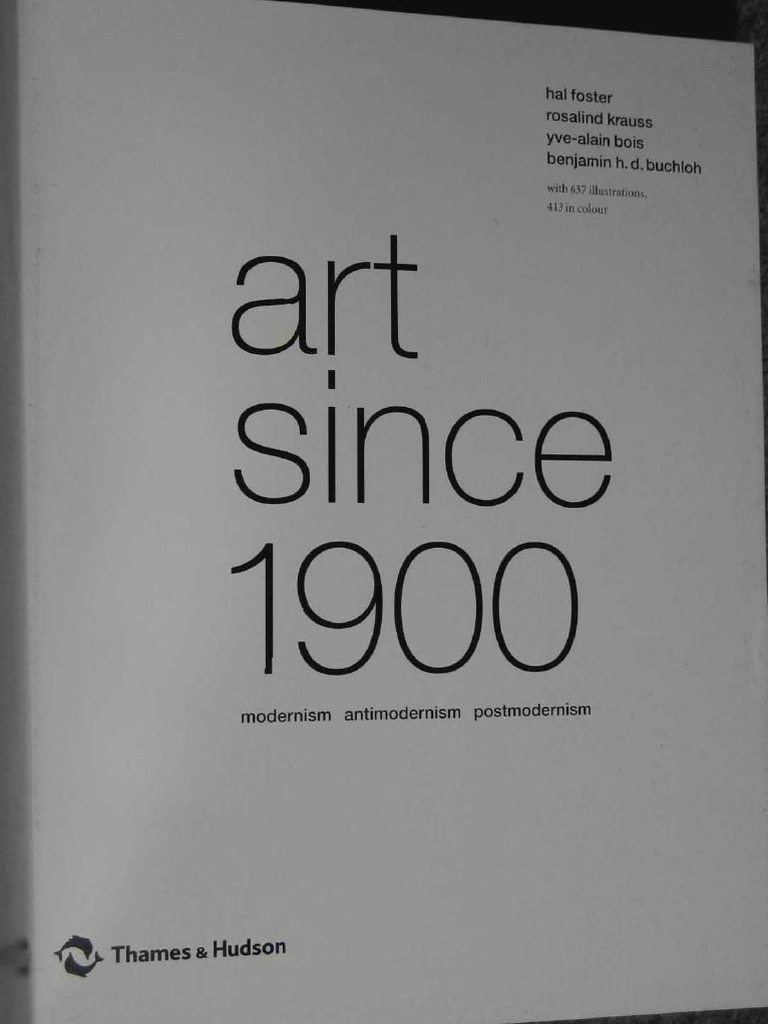 (Hal Foster, Art Since 1900 PDF | PDF