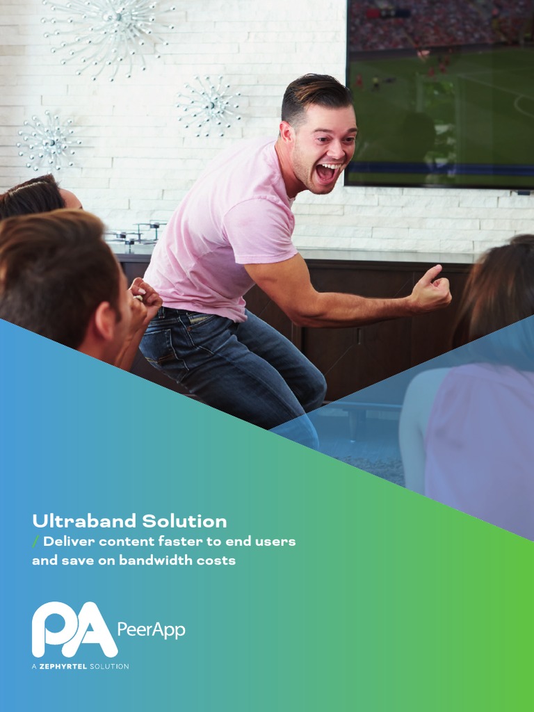 Ultraband Solution: Deliver Content Faster To End Users and Save On Bandwidth Costs | PDF ...
