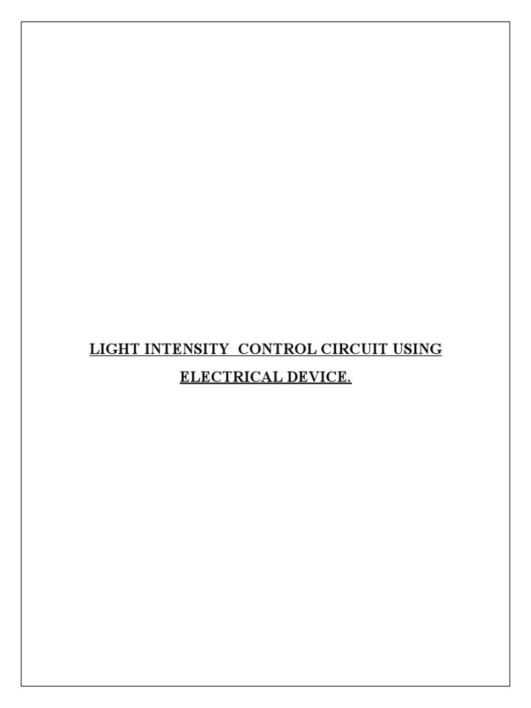 Automated Light Intensity Control Circuit | PDF | Manufactured Goods ...