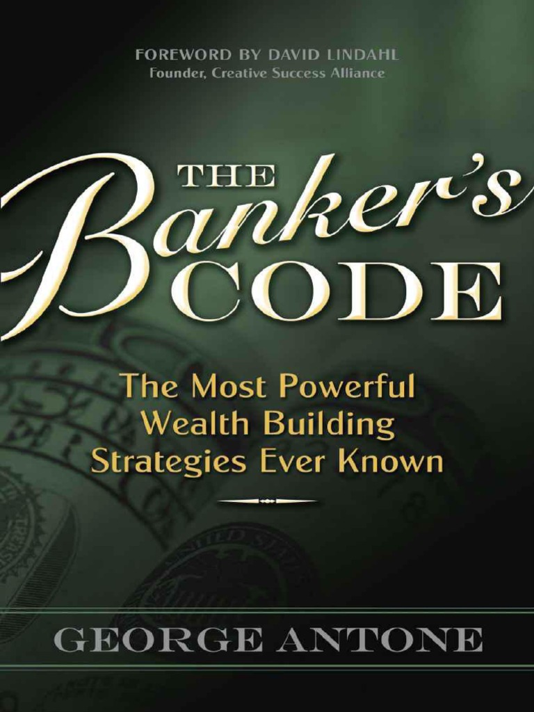 The Bankers Code The Most Powerful Wealth Building Strategies Finally ...