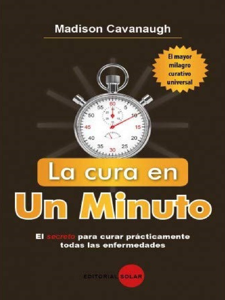 Madison Cavanaugh - La Cura en Un Minuto | PDF | Industria farmacéutica ...