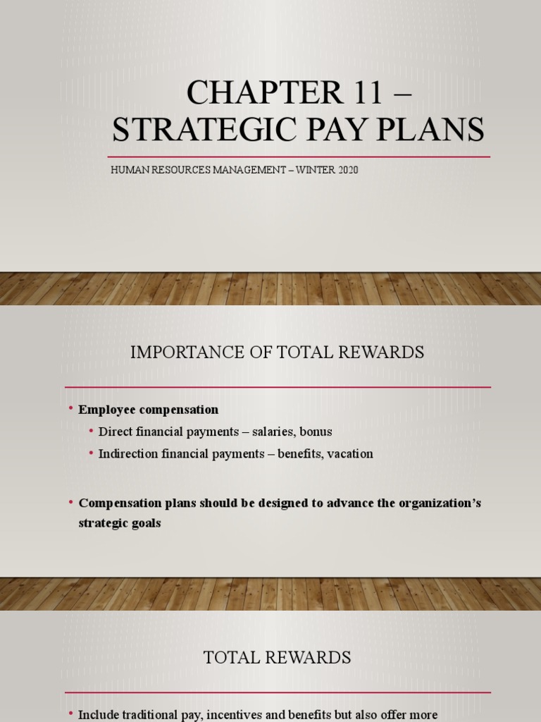 Chapter 11 - Strategic Pay Plans | PDF | Compensation And Benefits ...