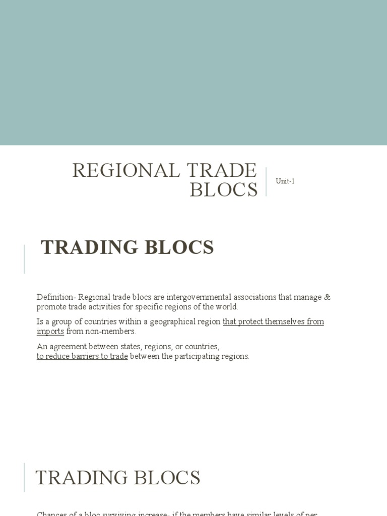 Understanding Regional Trading Blocs: Motivations, Implications, and ...