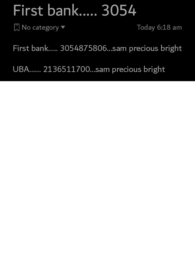 First Bank..... 3054875806... Sam Precious Bright UBA...... 2136511700 ...