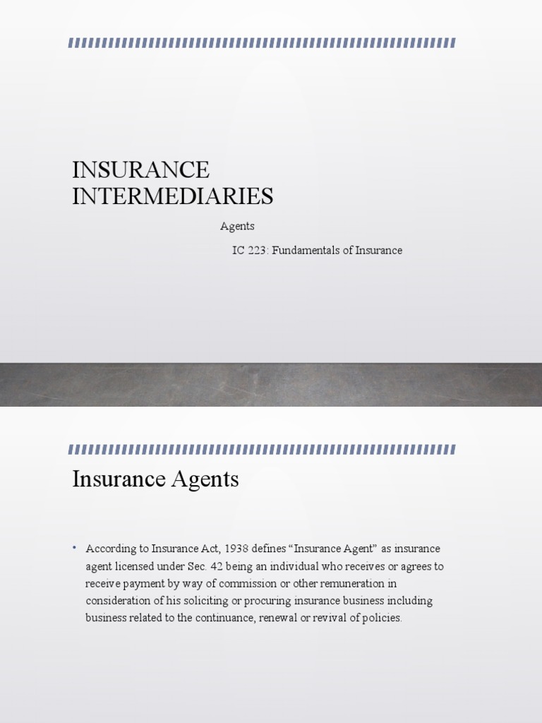 Insurance Intermediaries: Agents IC 223: Fundamentals of Insurance ...