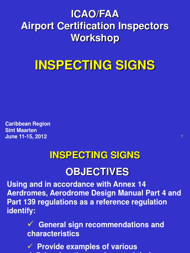 Icao/Faa Airport Certification Inspectors Workshop: Inspecting Signs ...