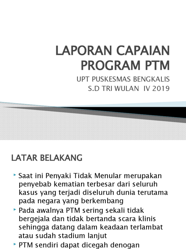 Laporan Capaian Program PTM: Upt Puskesmas Bengkalis S.D Tri Wulan Iv 2019 | PDF