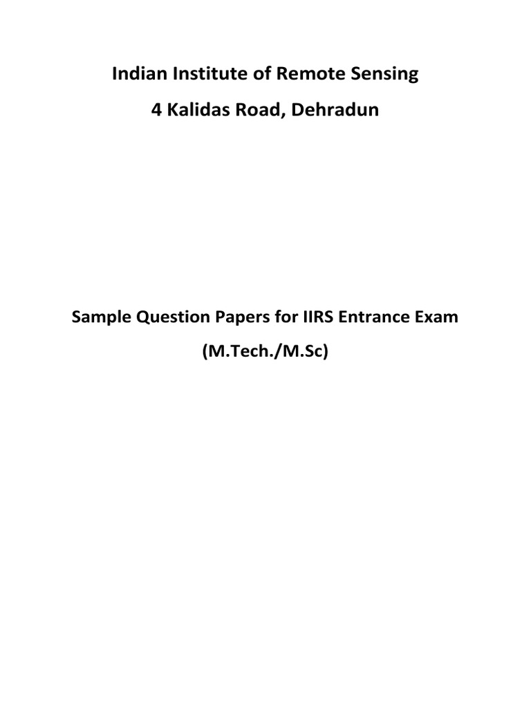 Indian Institute of Remote Sensing 4 Kalidas Road, Dehradun: Sample ...
