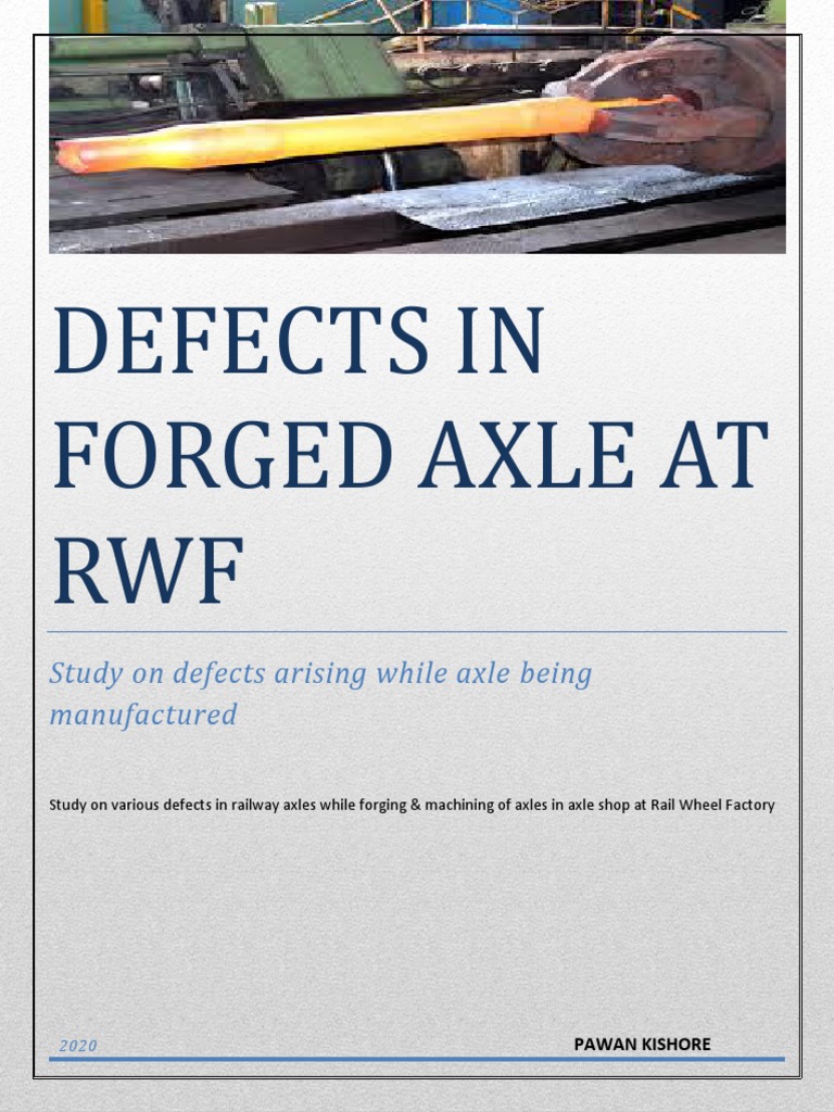 Defects in Forged Axles at RWF | PDF | Forging | Fracture