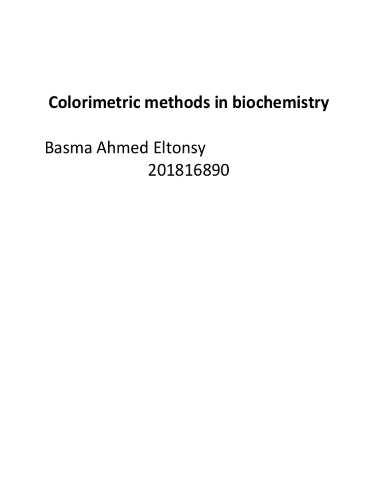 Colorimetric Methods in Biochemistry: Basma Ahmed Eltonsy 201816890 ...