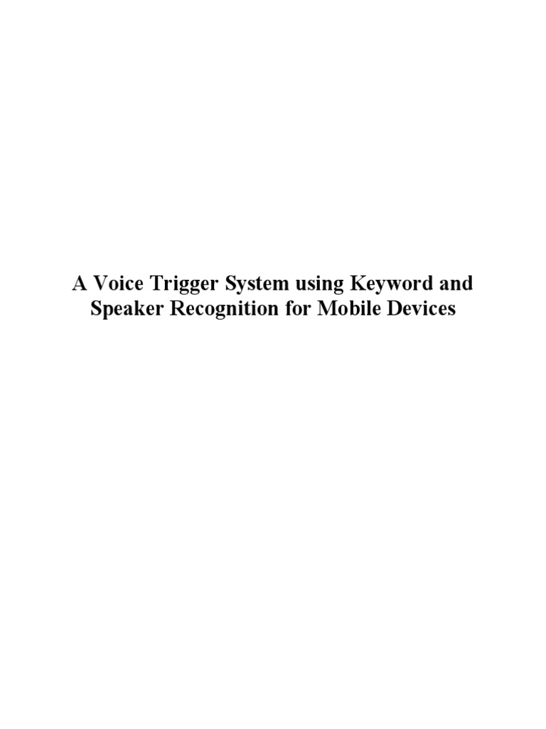 A Voice Trigger System Using Keyword And Speaker Recognition Pdf Speech Recognition