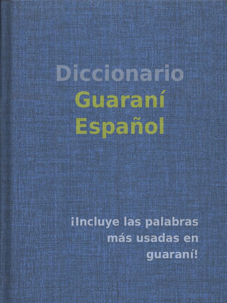 Dictionary Guarani Spanish | PDF