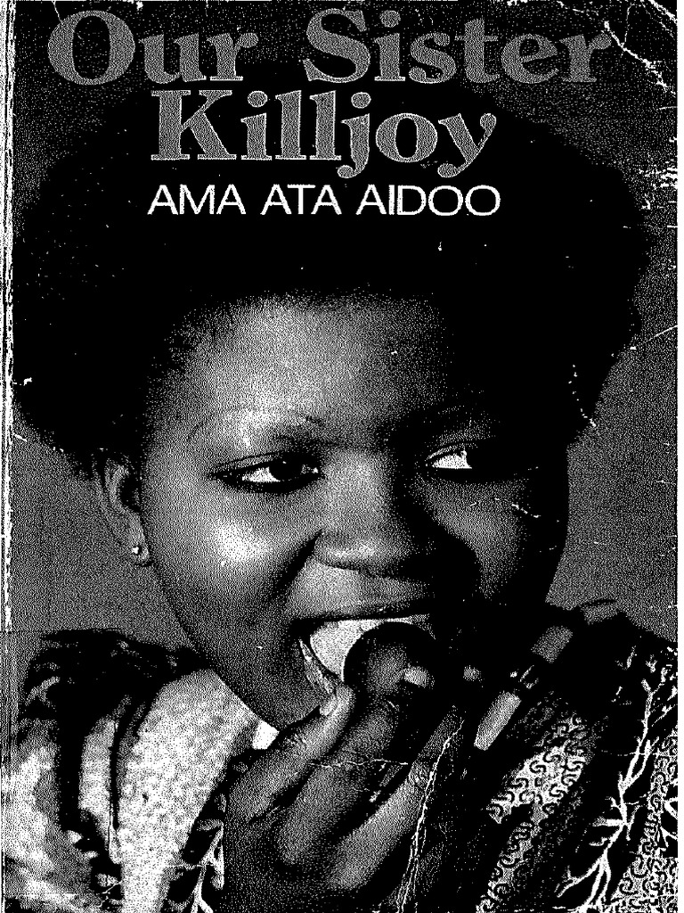Ama Ata Aidoo - Our Sister Killjoy PDF | PDF | Nature