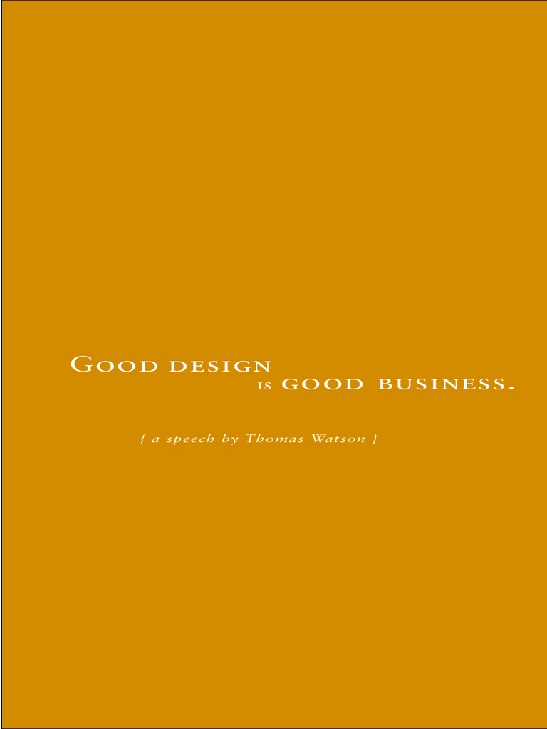 Good Design Good Business.: (A Speech by Thomas Watson) | PDF | Ibm ...