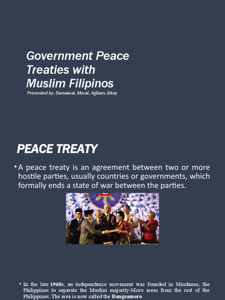 Government Peace Treaties With Muslim Filipinos: Presented By: Dumawal ...