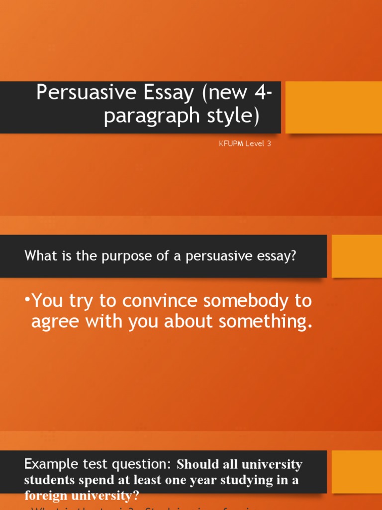 Persuasive Essay PowerPoint | PDF | International Student | Essays