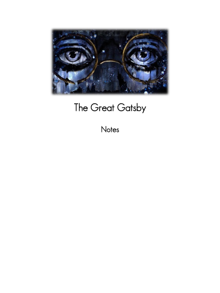 The Great Gatsby Notes | PDF | The Great Gatsby