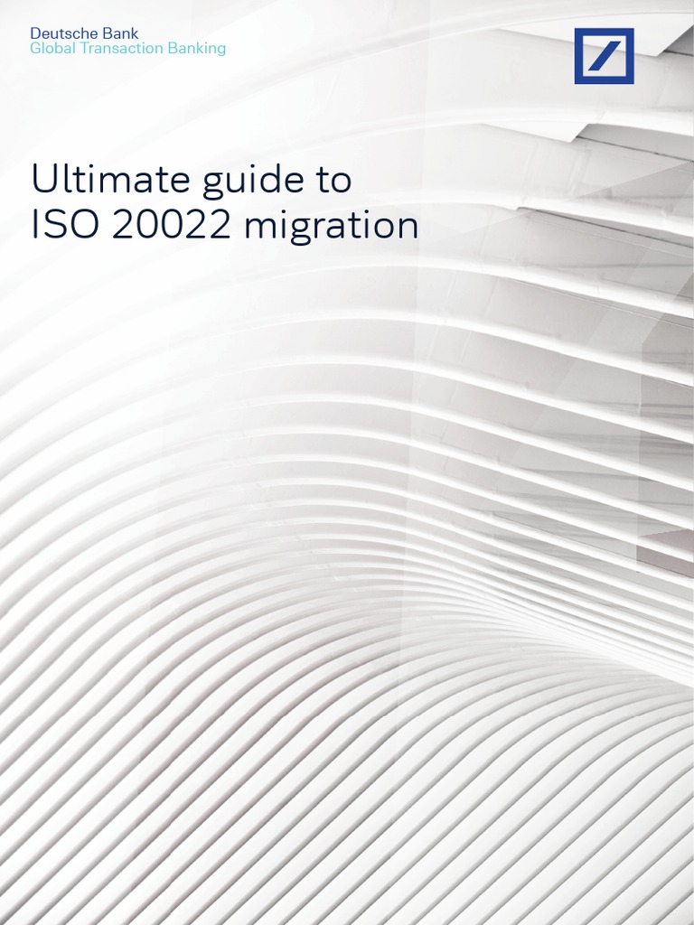 Ultimate Guide To ISO 20022 Migration: Global Transaction Banking | PDF | Payment System ...