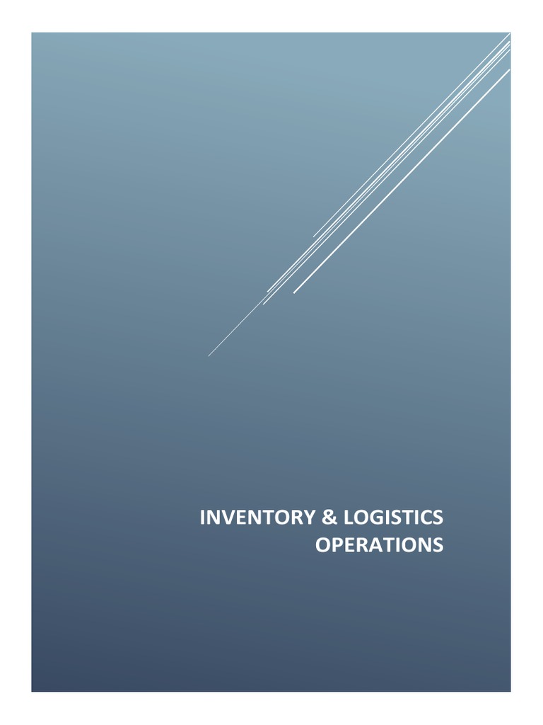 Inventory & Logistics Operations | PDF | Inventory | Supply Chain