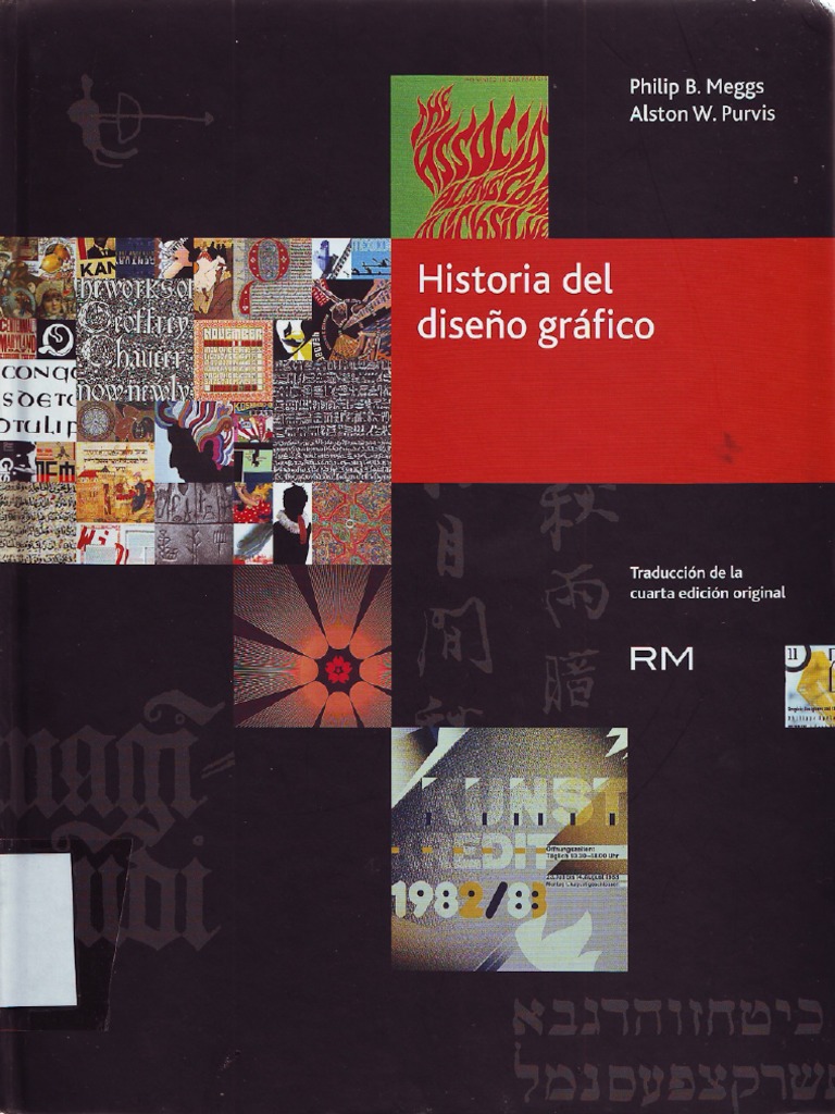 Historia Del Diseno Grafico de Meggs Philip | PDF