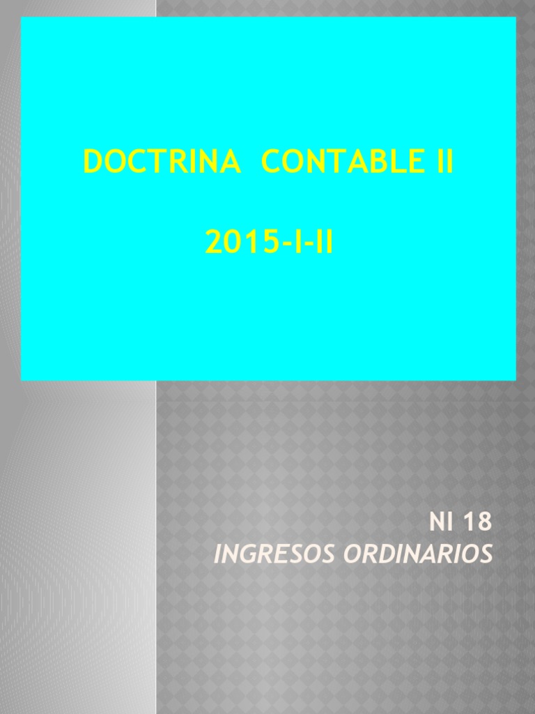 NIC 18 Diapositivas - Doctrina Contable II - SEGUNDA PARTE | PDF | Beneficio (economía ...