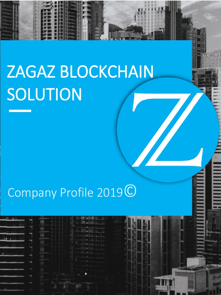 Zagaz Blockchain Solution: Company Profile 2019 | PDF | Business ...