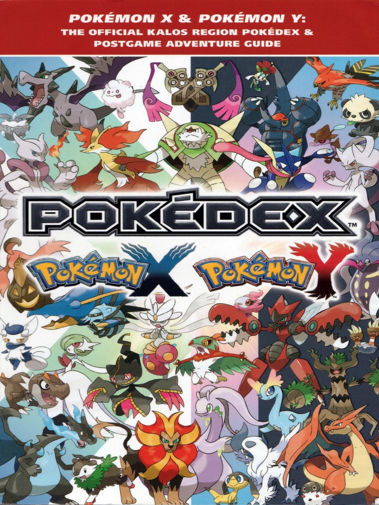 Pokemon X & Pokemon Y The Official Kalos Region Pokédex & Postgame ...