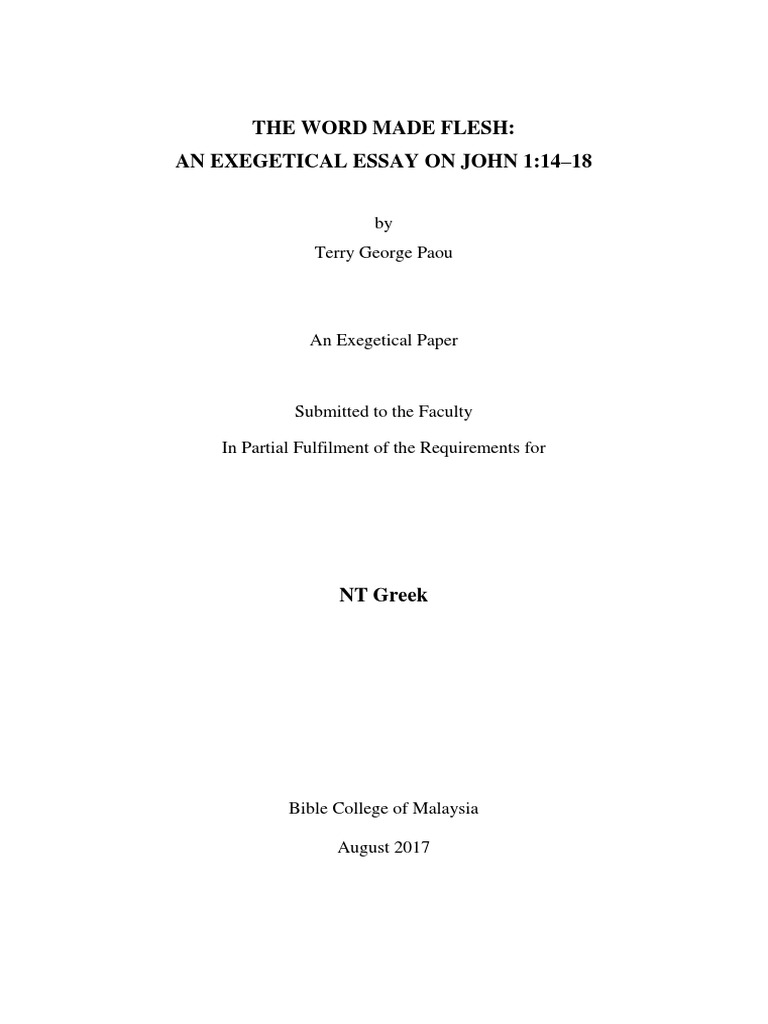 The Word Made Flesh: An Exegetical Essay On John 1:14-18: by Terry George Paou | PDF | Logos ...