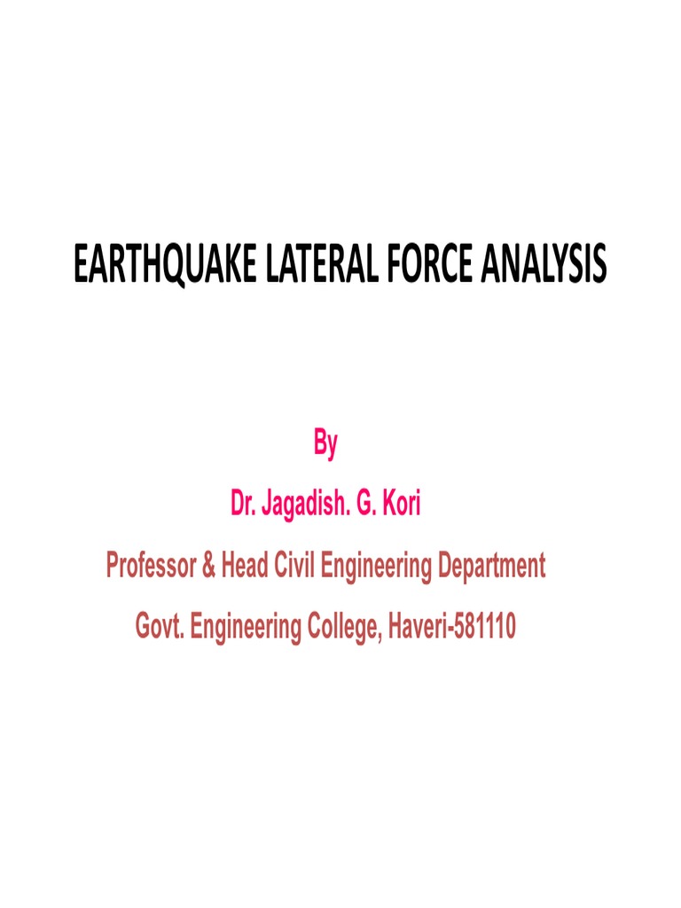 Earthquake Lateral Force Analysis: by by Dr. Jagadish. G. Kori | PDF | Force | Mechanical ...