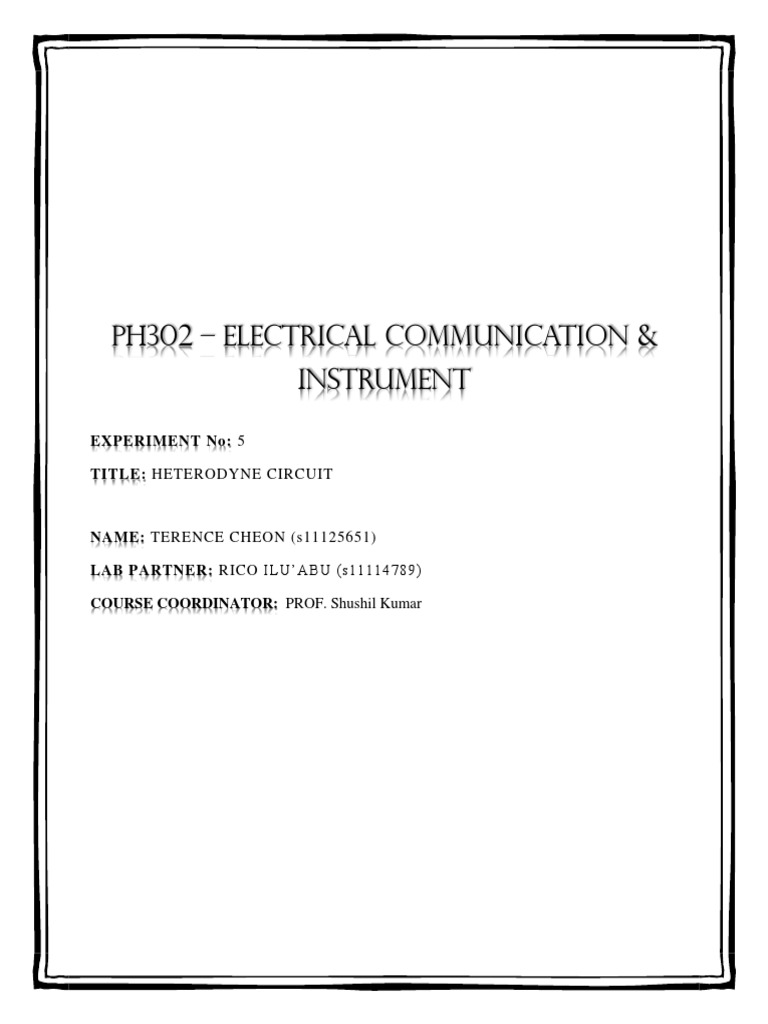 PH302 - Electrical Communication & Instrument: Experiment No: 5 Title: Heterodyne Circuit | PDF ...