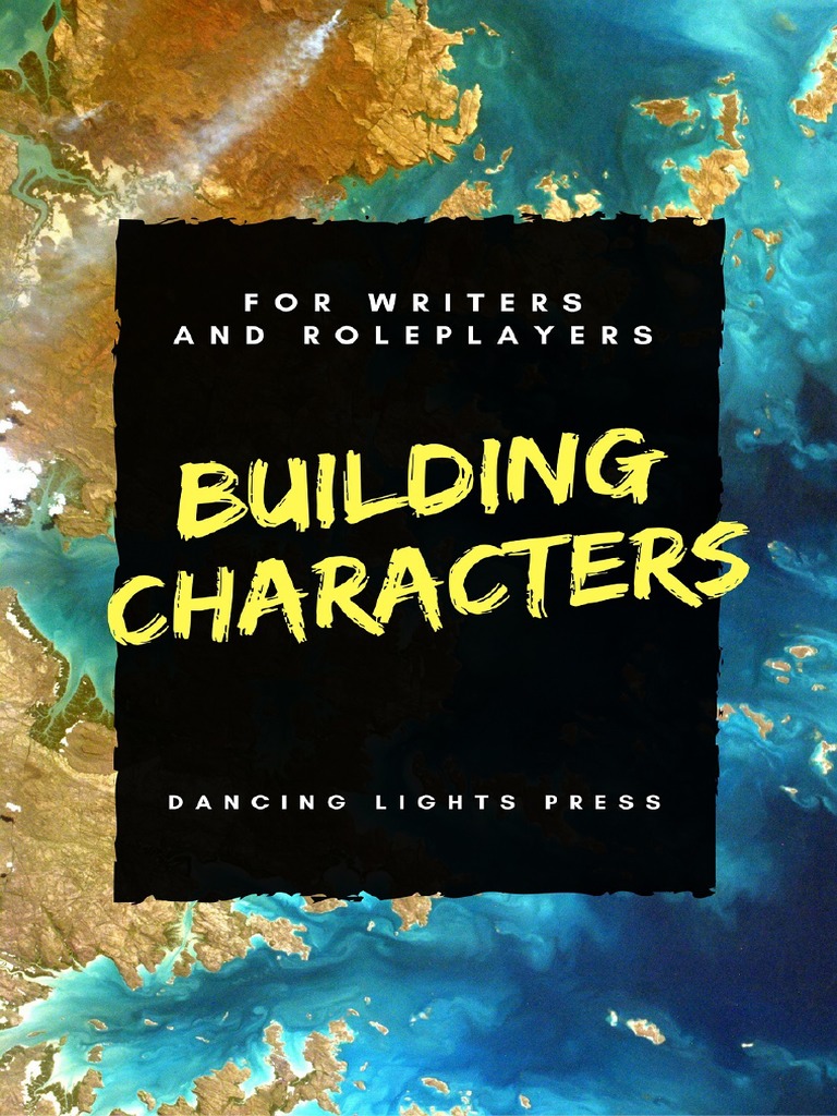 Building Characters - For Writers and Roleplayers (Revised) PDF | PDF ...