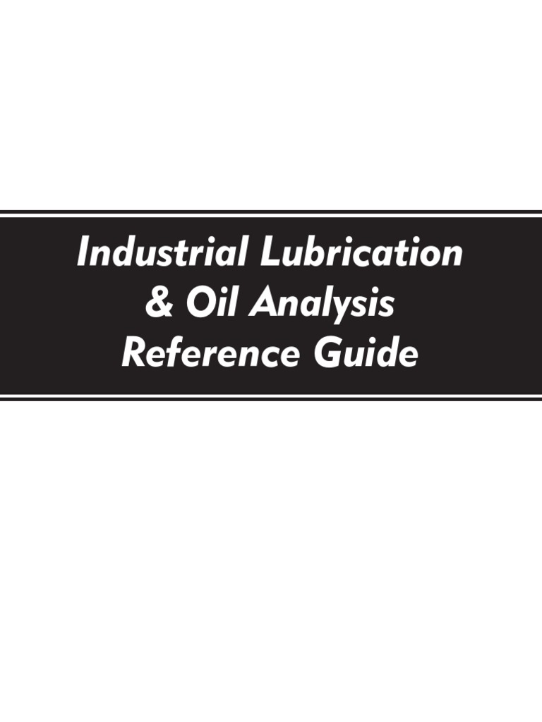 Industrial Lubrication & Oil Analysis Reference Guide PDF | PDF ...