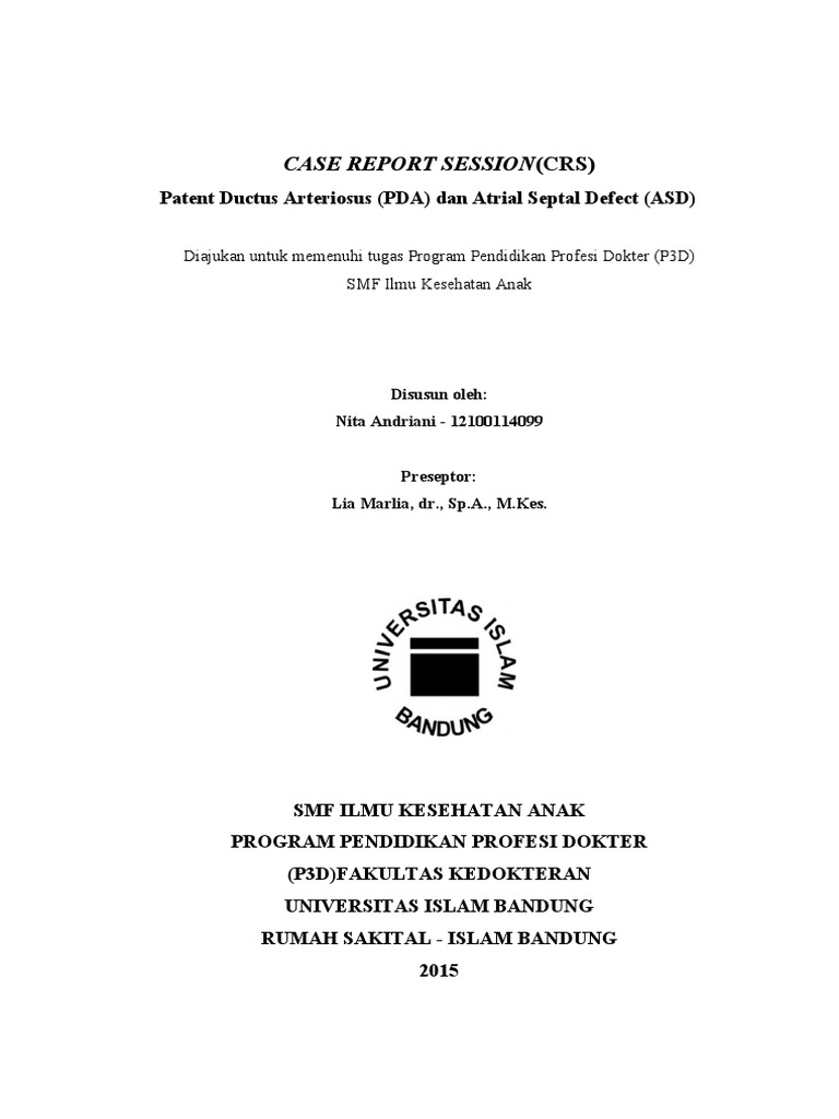 Case Report Session (CRS) : Patent Ductus Arteriosus (PDA) Dan Atrial Septal Defect (ASD) | PDF