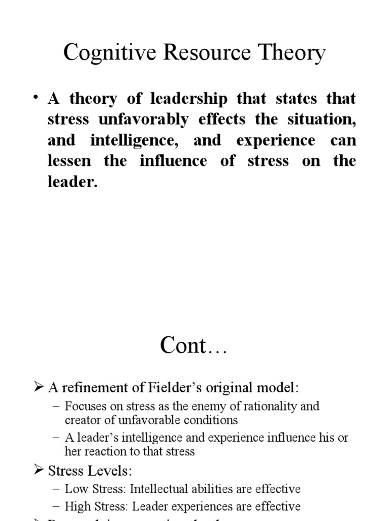 Cognitive Resource Theory: - A Theory of Leadership That States That ...