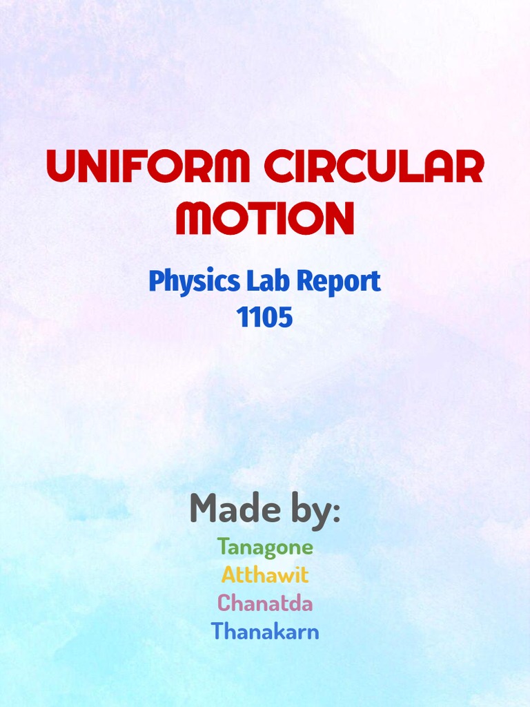 Uniform Circular Motion: Physics Lab Report 1105 | PDF | Acceleration ...